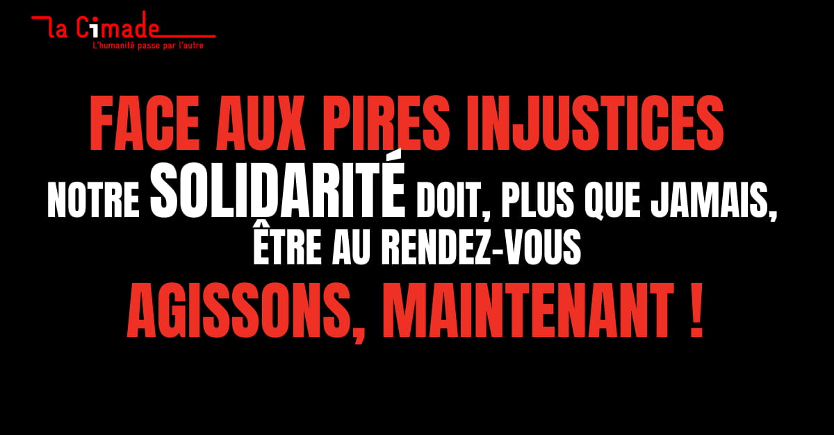 La Cimade - Notre solidarité doit être au rendez-vous