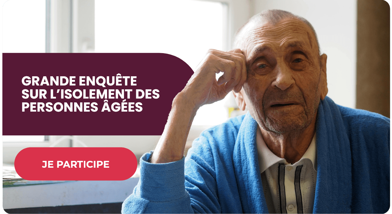 Grande enquête sur l’isolement des personnes âgées. Je participe.